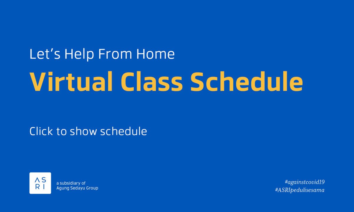 Let's Help From Home - Virtual Class Schedule - Mall of Indonesia