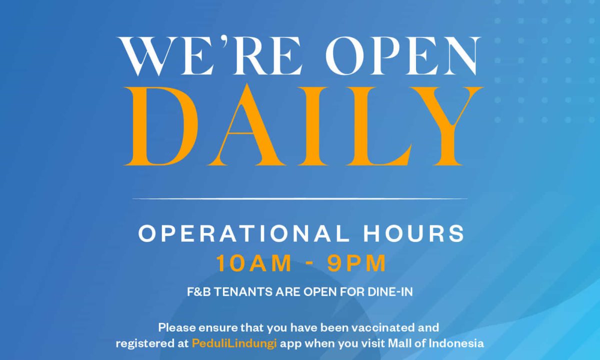 OPERATIONAL HOURS - Mall of Indonesia
